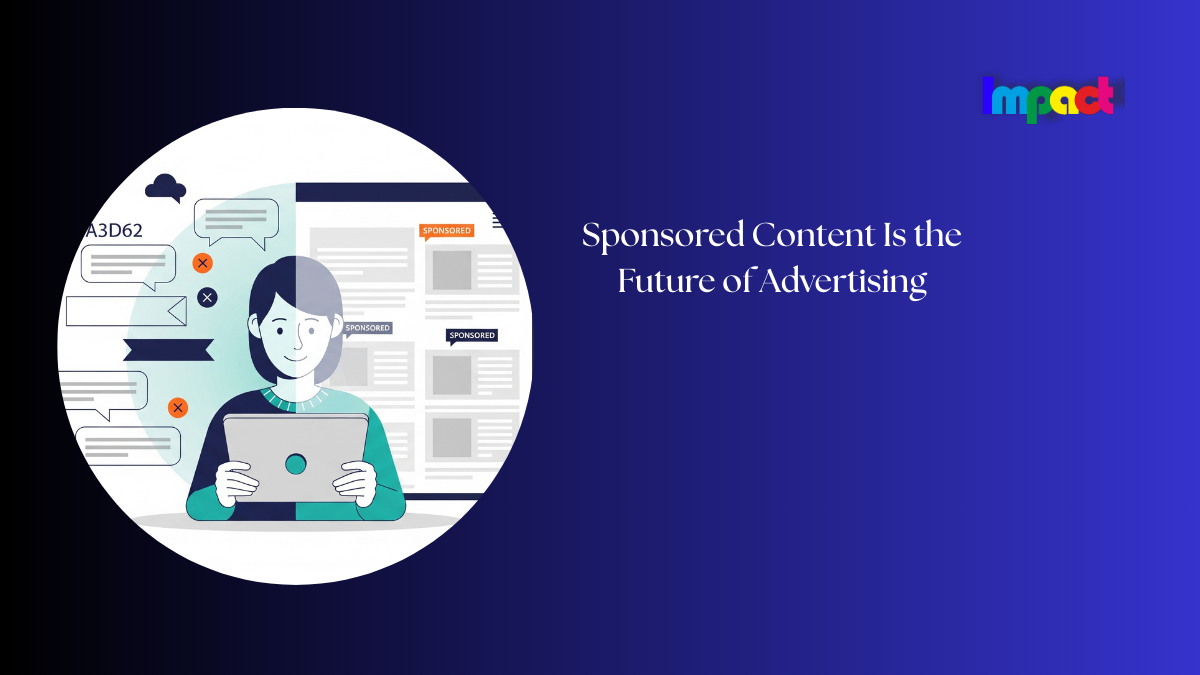 Sponsored Content Is the Future of Advertising